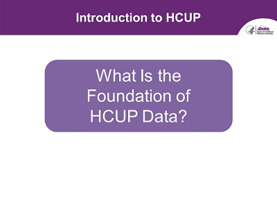 HCUP Overview Presentation